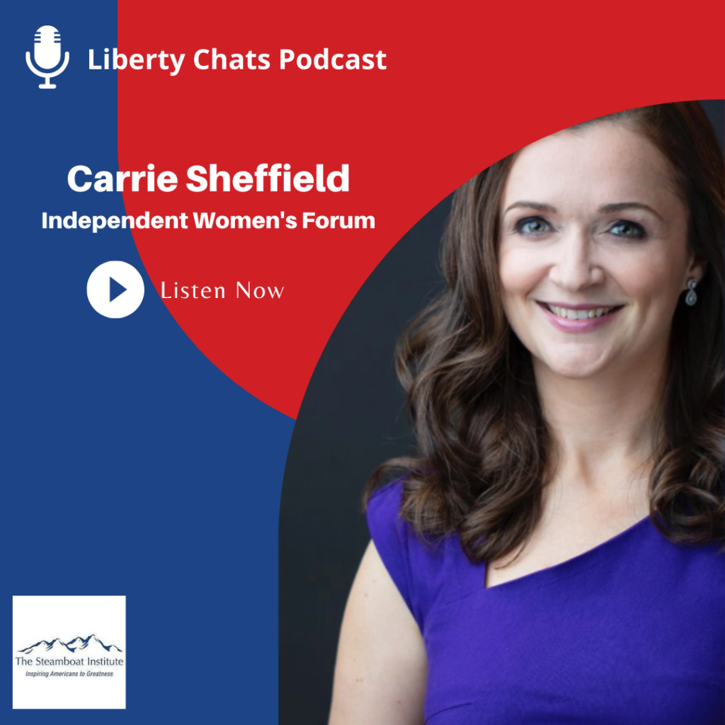 Liberty Chats, Episode 20: Carrie Sheffield, Columnist, Broadcaster ...
